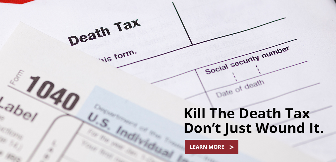It’s time to kill the death tax once and for all | 60 Plus Association